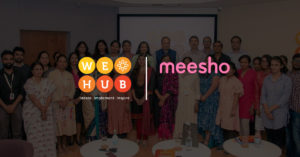 WE HUB partners with Meesho to enable homepreneurs achieve professional ...